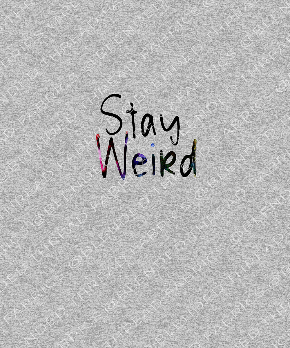 PRE ORDER - Stay Weird Panel – Blended Thread Fabrics